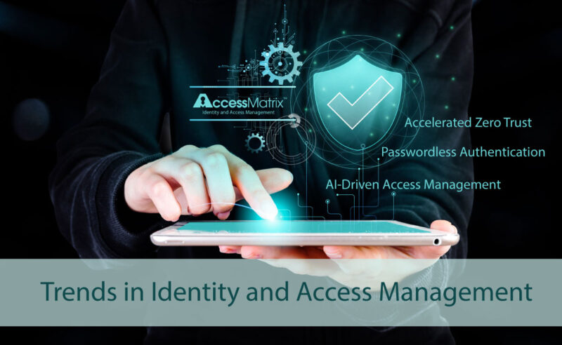 Trends in Identity and Access Management: How Does the Future Look? | i ...